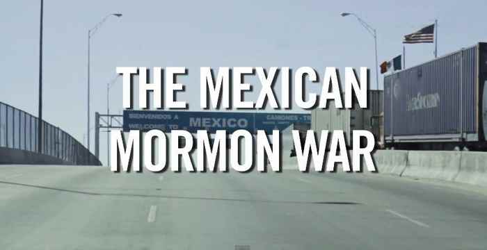 The Mexican Mormon War (Drug Cartels vs. Mormons) - The Documentary Network